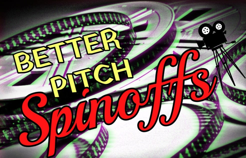 Better Pitch Spinoffs. Looking for Fantastic TV Spin-Off Ideas… | by ...