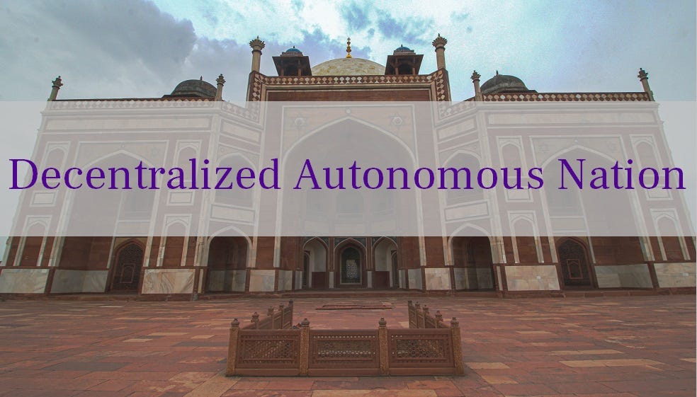 Decentralized Autonomous Nation - djhugu - Medium