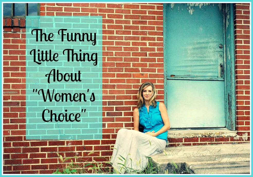 The Funny Little Thing About ‘Women’s Choice’ | by Kelly Crawford ...