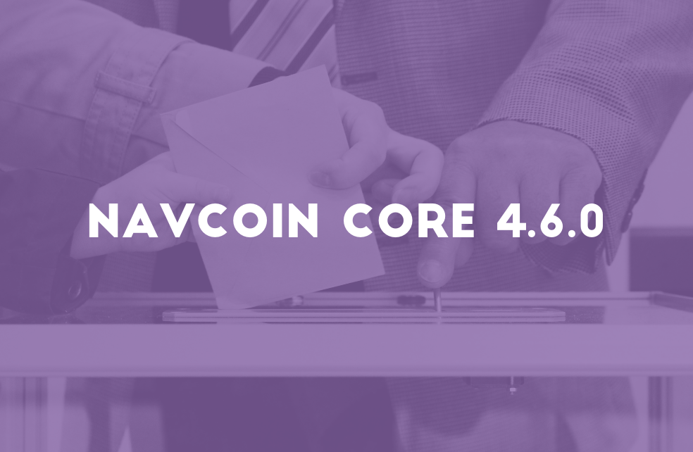 NavCoin Core 4.6.0 Released. NavCoin Core 4.6.0 has been released… | by ...