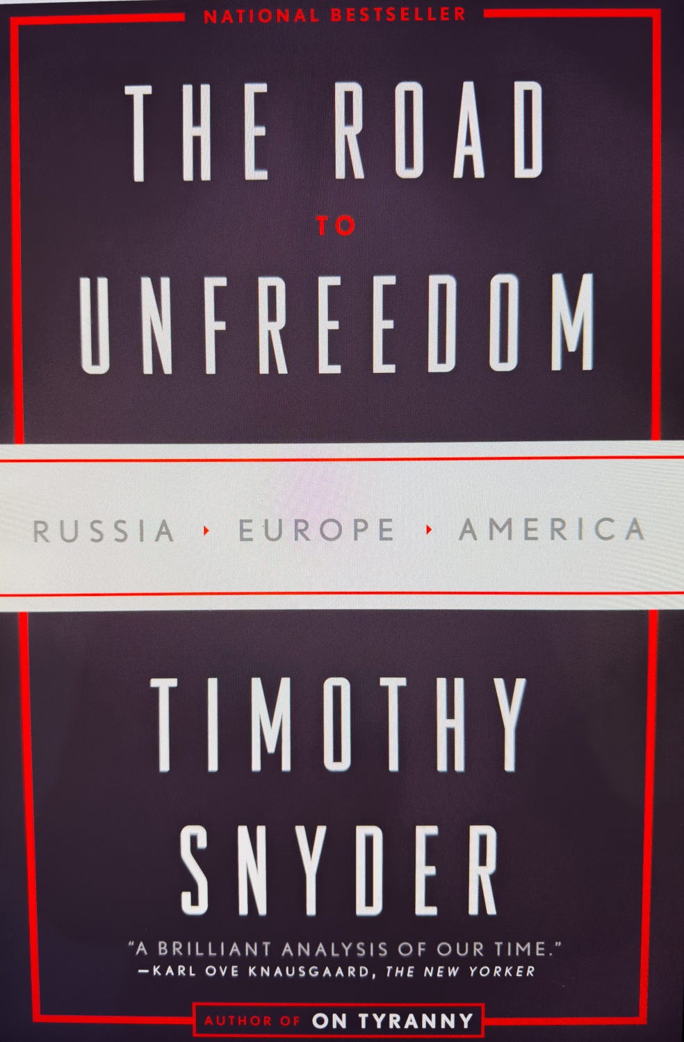 Book Vibes > The Road to Unfreedom: Russia, Europe, America | by Wayne ...
