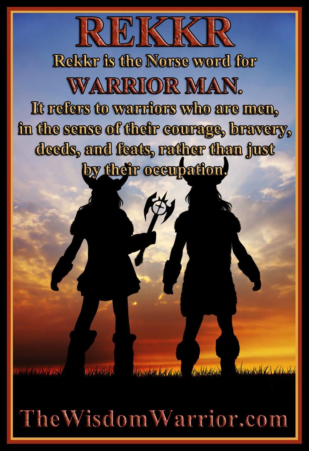 Warrior Man REKKR Is The Norse Word For WARRIOR By Bohdi Sanders