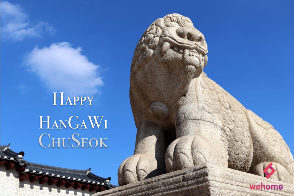 Happy HanGaWi ChuSeok Holidays. We wish you a Happy HanGaWi or ChuSeok ...