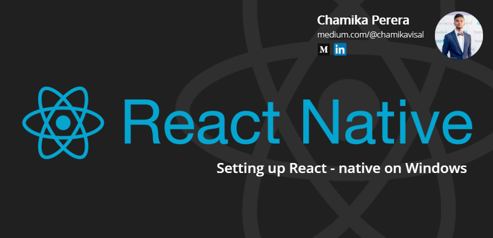 Setting up React-native on Windows | by Chamika Perera | Medium Setting up React-native on Windows | by Chamika Perera | Medium