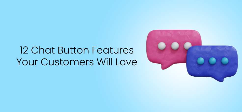 12 Chat Button Features Your Customers Will Love - Didi Inuk - Medium