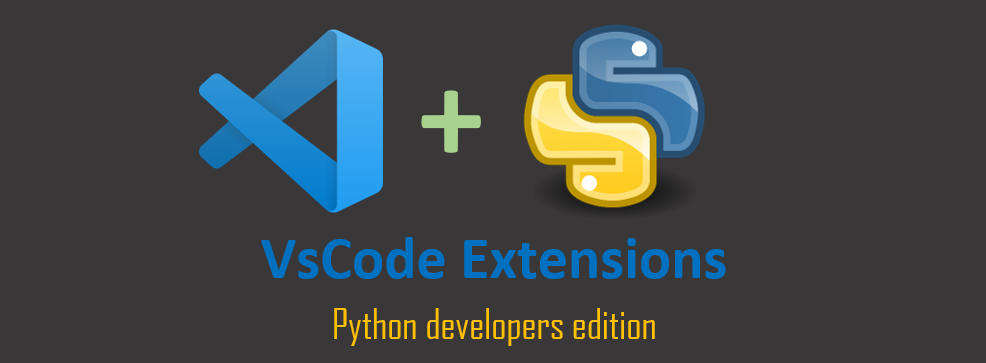 Visual Studio Code Extensions (Python Developer Edition) | by Vineet ...