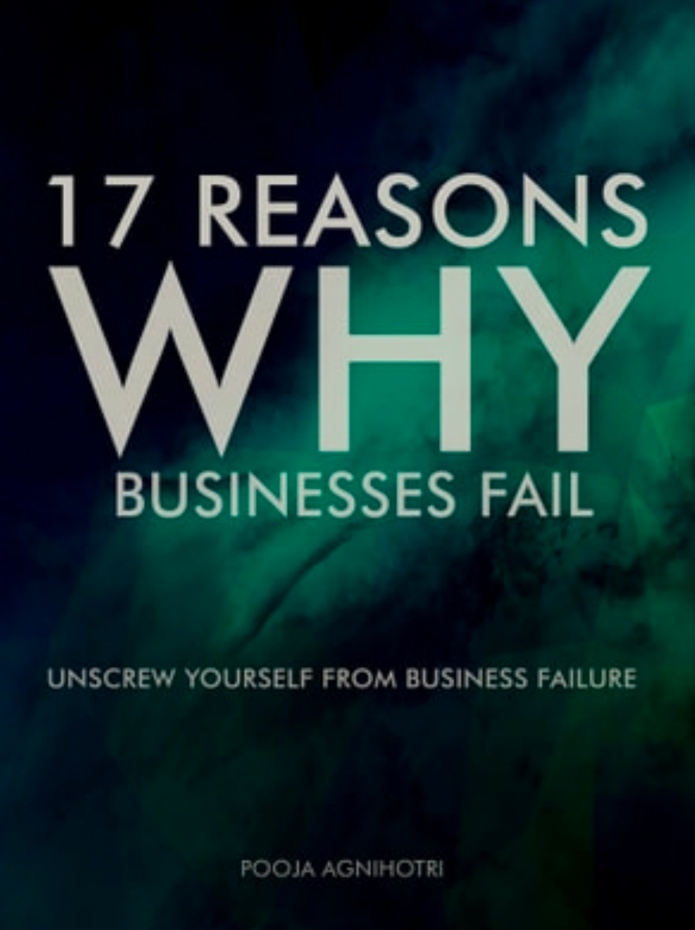 17 Reasons why Businesses Fail: Why do leaders fail to know their own ...