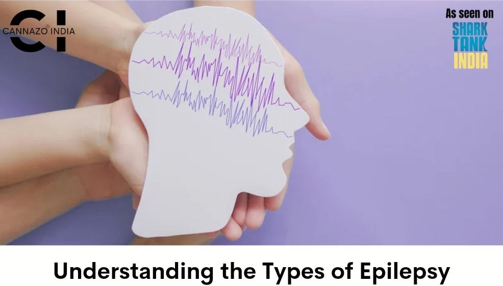 Understanding the Types of Epilepsy | by Cannazoindia | Jul, 2024 | Medium