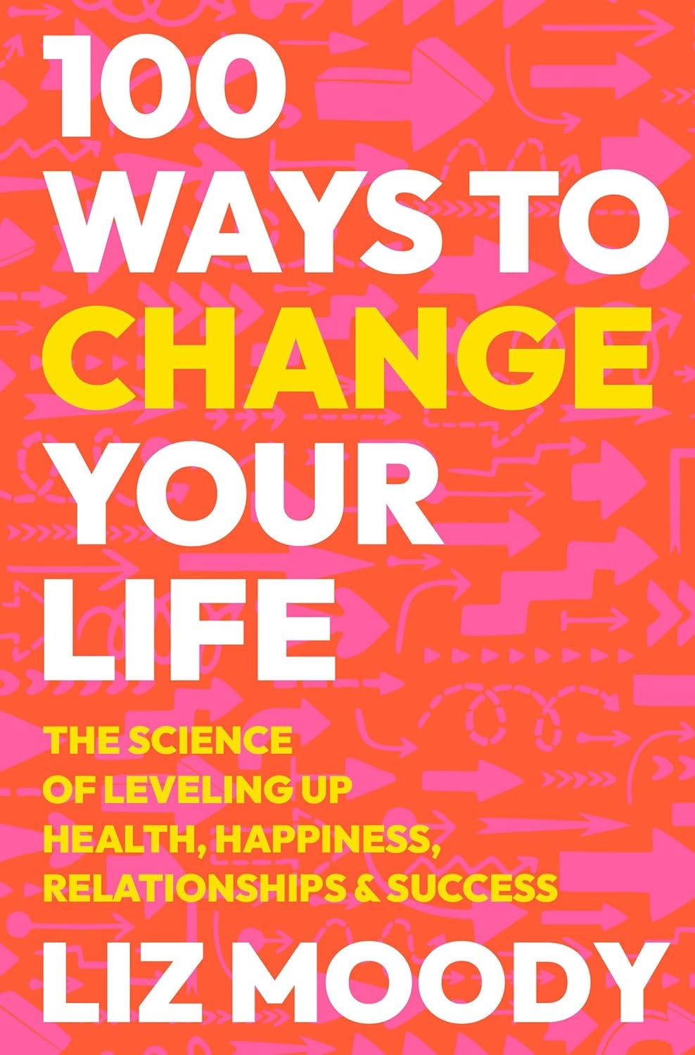 Book Summary: 100 Ways to Change Your Life | by SUM WIL | Medium