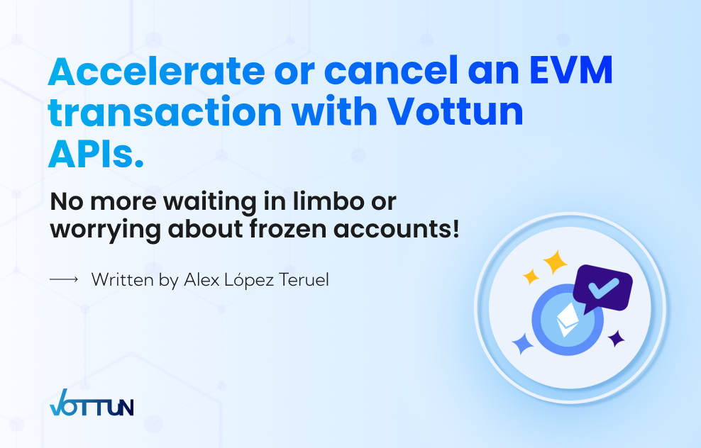 How to accelerate or cancel an EVM transaction with Vottun APIs | by Vottun | Medium