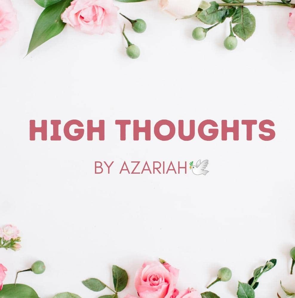 High Thoughts. Dreams are an emotional part of you. | by Azariah🌈👑 | Medium