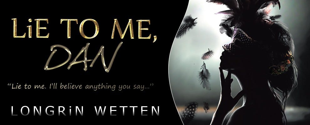 BOOK REVIEW — LIE TO ME, DAN by Longrin Wetten | by James Bekenawei ...