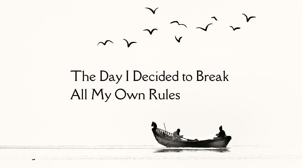 The Day I Decided to Break All My Own Rules | by Areena | Dec, 2024 ...