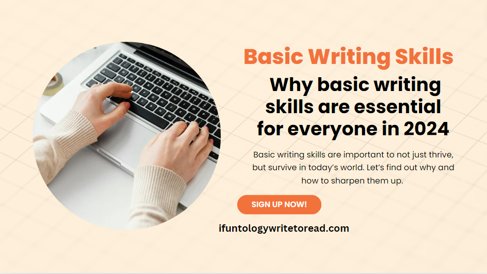 Why basic Writing Skills are Essential for Everyone in 2024 | by ...