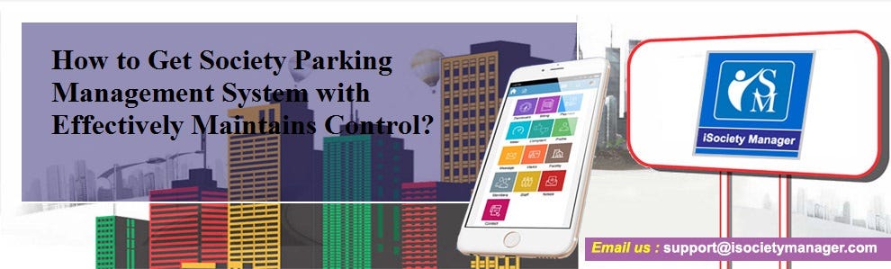 How to Get Society Parking Management System with Effectively Maintains ...