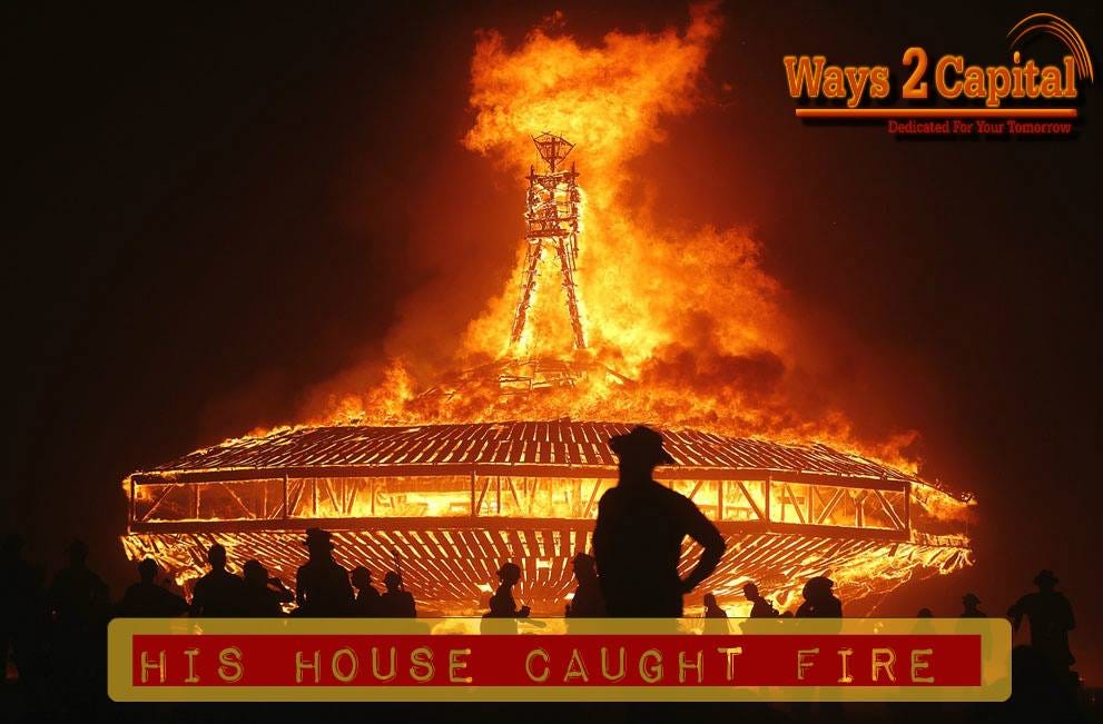 His House Caught Fire :. A man who has gone out of his town… | by ...