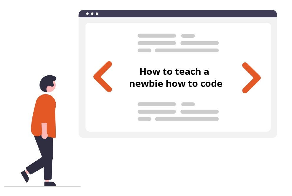 How to teach a newbie how to code | by Tobias Hallmayer | Medium