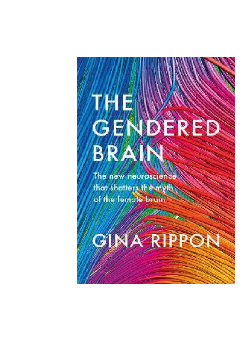 D.O.W.N.L.O.A.D* P.D.F BY Gina Rippon ( The Gendered Brain: The New ...
