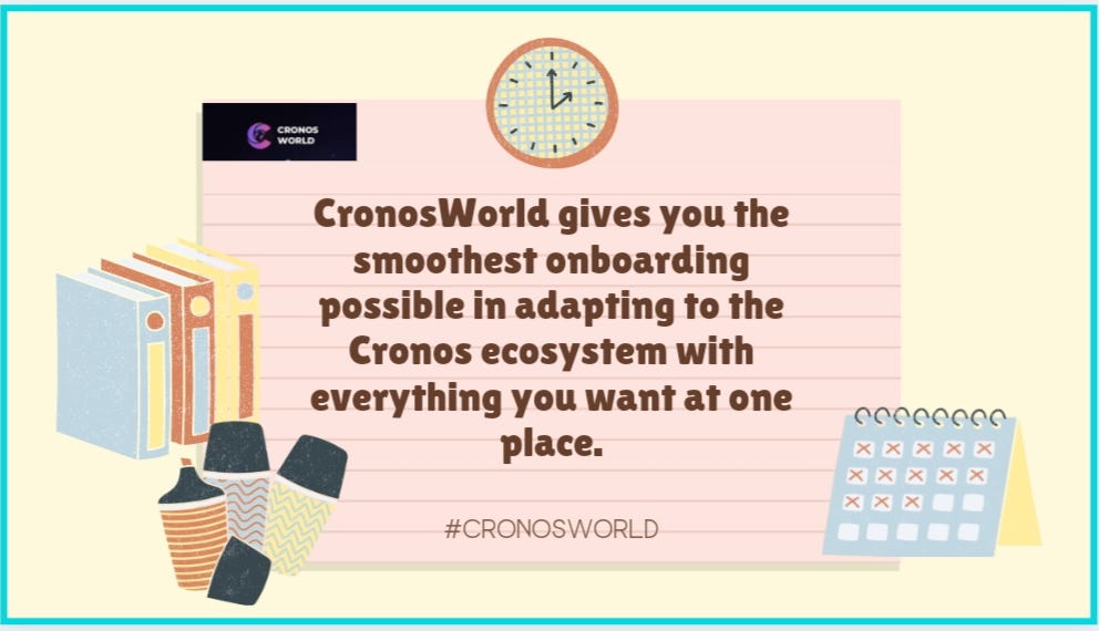 CronosWorld gives you the smoothest onboarding possible in adapting to the Cronos ecosystem with ...