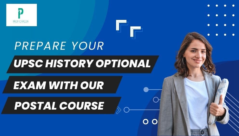 Prepare Your UPSC History Optional Exam with our Postal Course | by ...