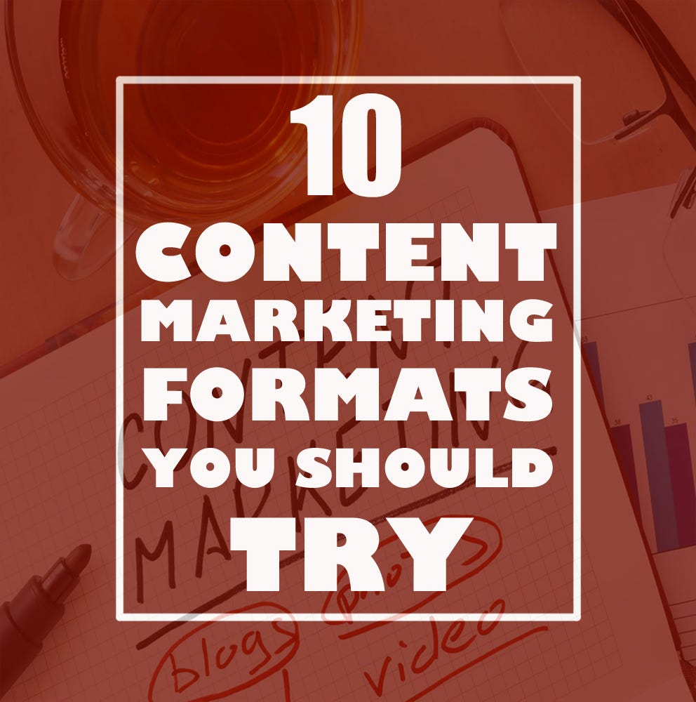 10 Content Marketing Format You Should Try - Brandman Consultancy - Medium