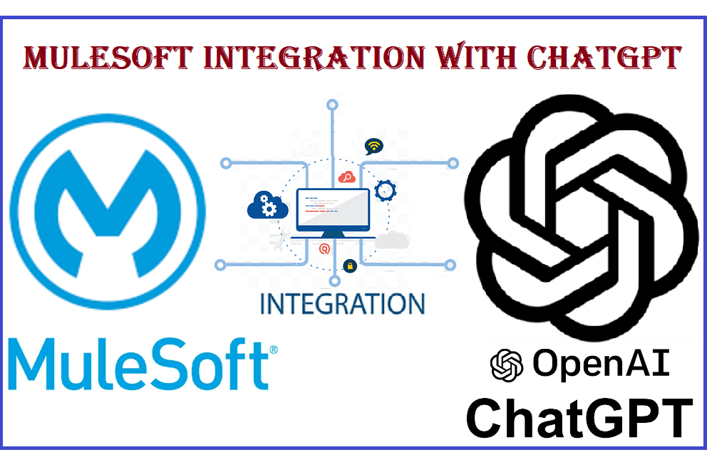MuleSoft Integration with ChatGPT — Part 1 | by Shubham Chaurasia | Another Integration Blog ...