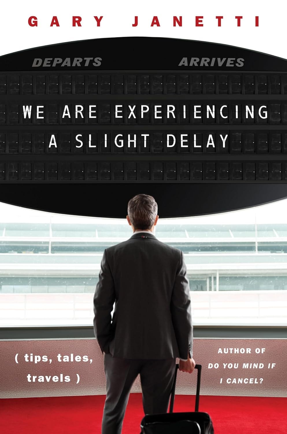 [Download] We Are Experiencing a Slight Delay: Tips, Tales, Travels By ...