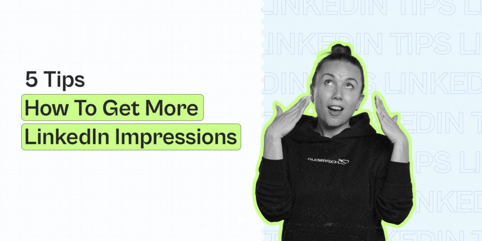 5 Tips How To Get More LinkedIn Impressions | by Veer | Medium