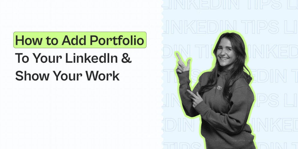 How to Add Portfolio to Your LinkedIn & Show Your Work | by Veer | Medium