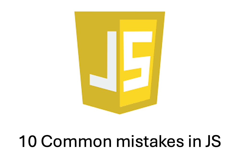 10 Common mistakes in JavaScript. Here are 10 common mistakes developers… | by Meghanath ...