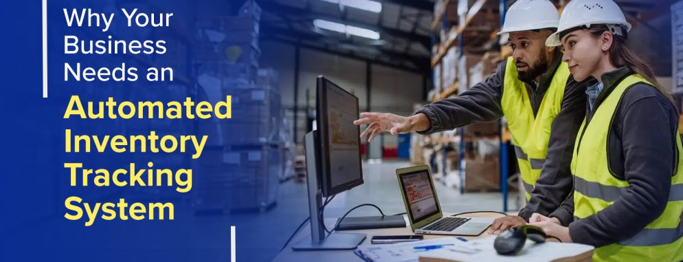 How Automated Inventory Tracking Systems Are Redefining Business ...