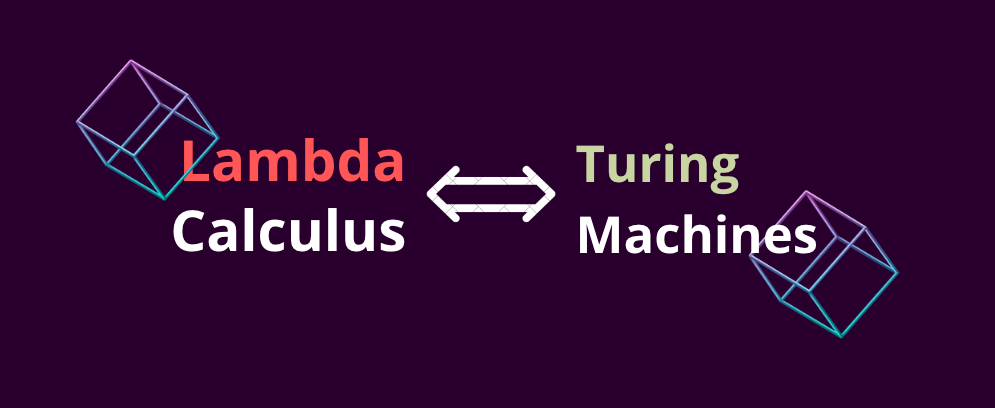 Lambda Calculus and Turing Machines: A Journey Through Computability | by Luiz Gabriel Lacerda ...