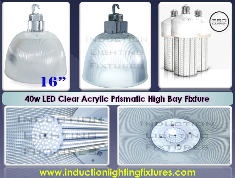 40w LED Clear Acrylic Prismatic High Bay Fixture | by Induction ...