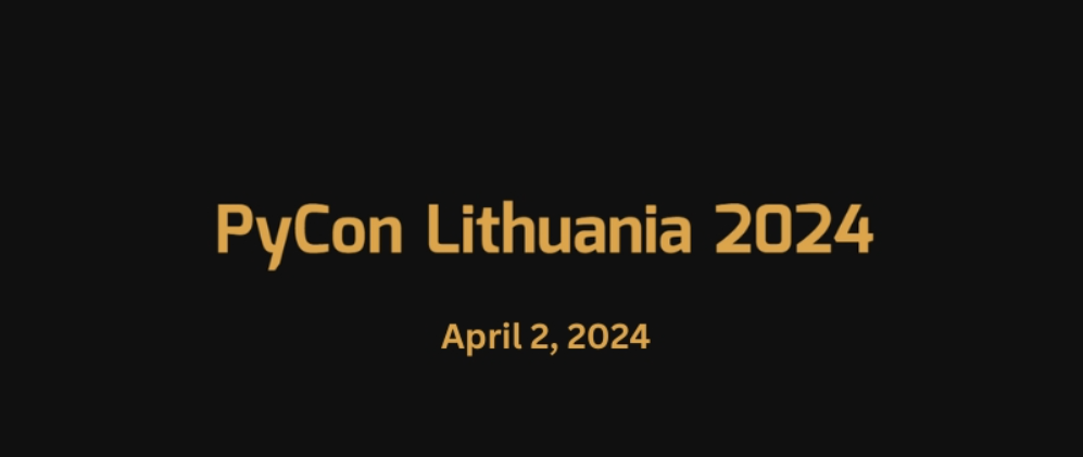 Pycon LT 2024. PyCon Lithuania 2024 emerges as a… | by Jamescolin | Apr, 2024 | Medium