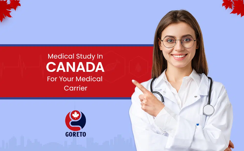 Medical Study in Canada - Goreto Education - Medium