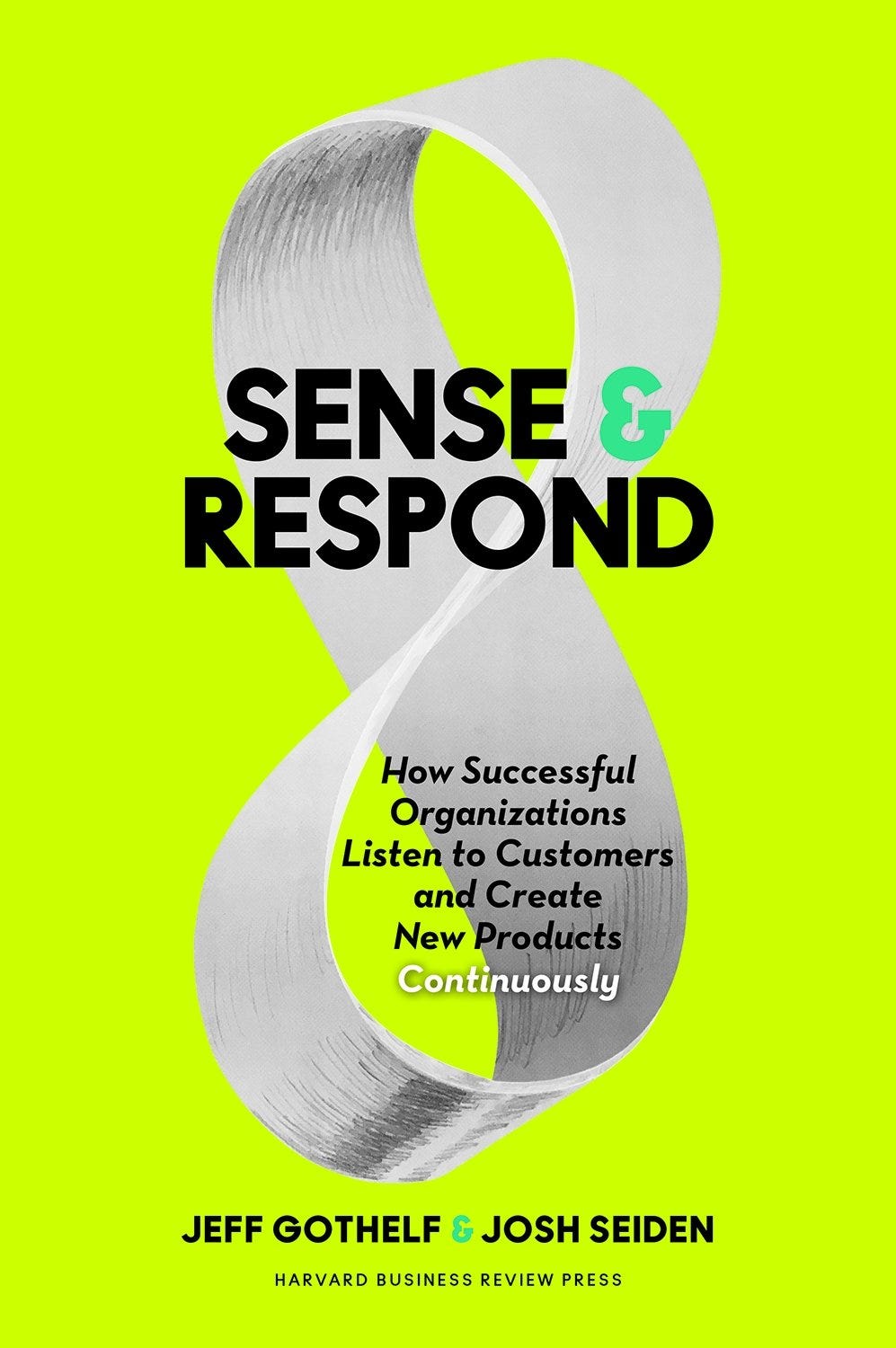 Book Review: Sense & Respond. Embracing uncertainty and prioritizing ...