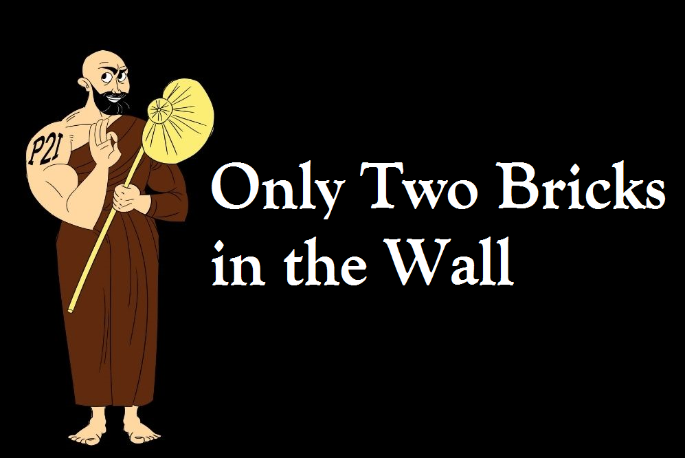 Only Two bad bricks in the Wall. Only Two Bad Bricks in the Wall — The ...
