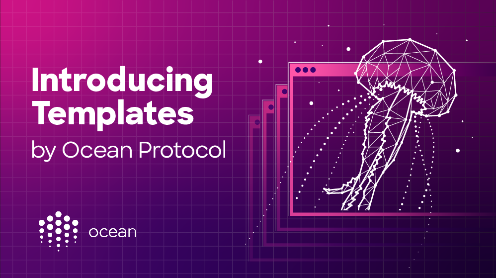 Introducing Ocean Templates: Tools to build Next-Generation Web3 dApps ...