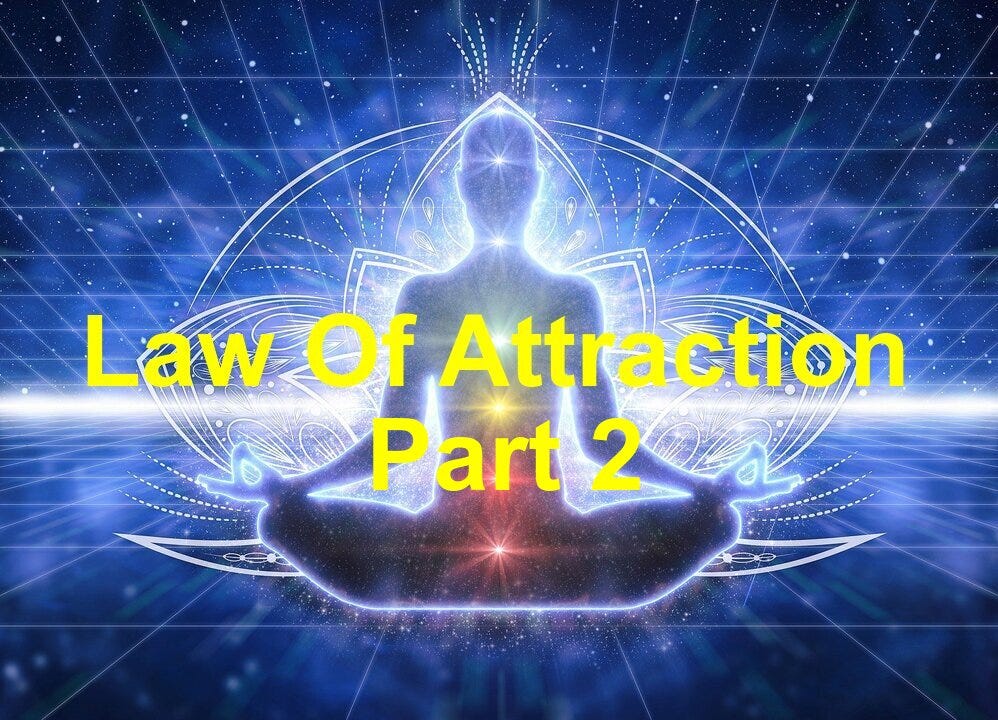 My One Year “Law Of Attraction” Experiment — Part II | by Muchina T.K ...