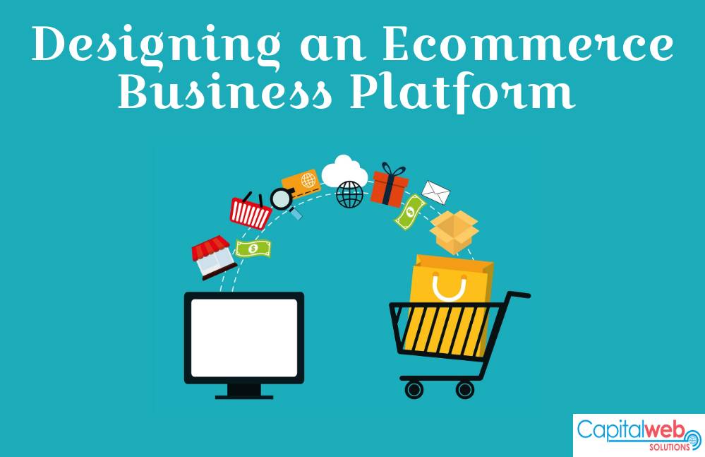 Things to Consider when Designing an Ecommerce Business Platform | by ...