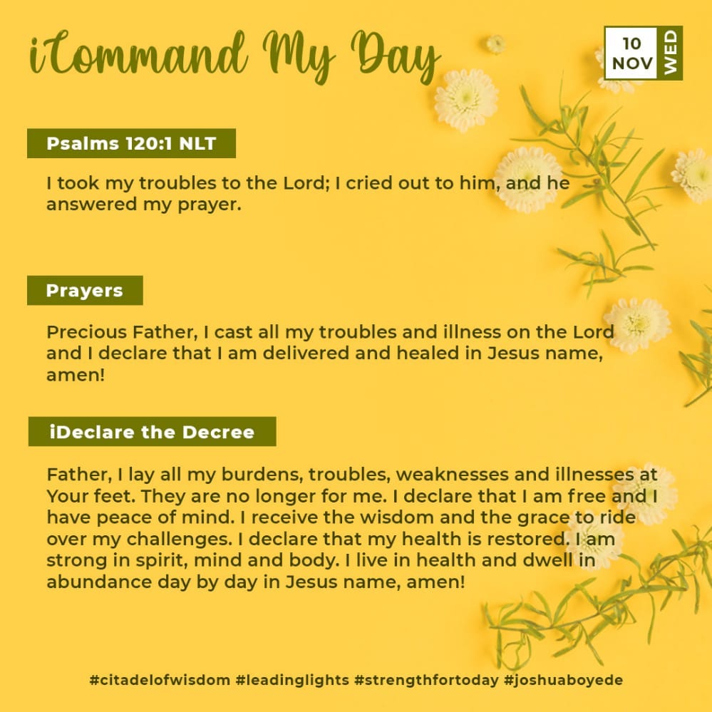 Delivered and Healed *iCommand My Day 10th November, 2021 I took my ...